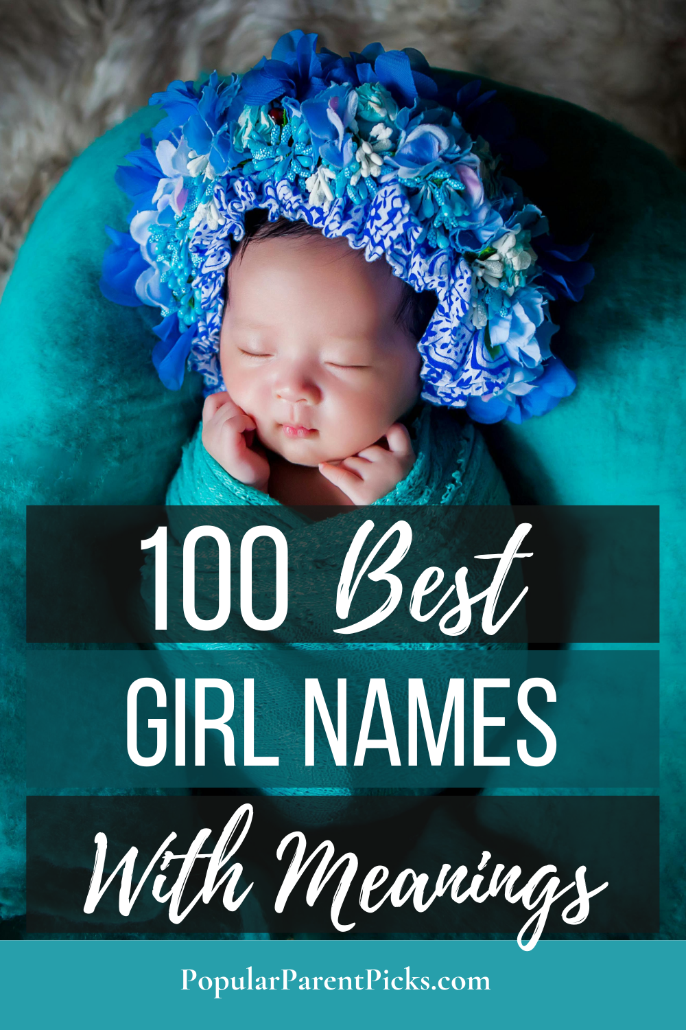 Discover the Top 100 Girl Names: Trends and Meanings - Popular Parent Picks
